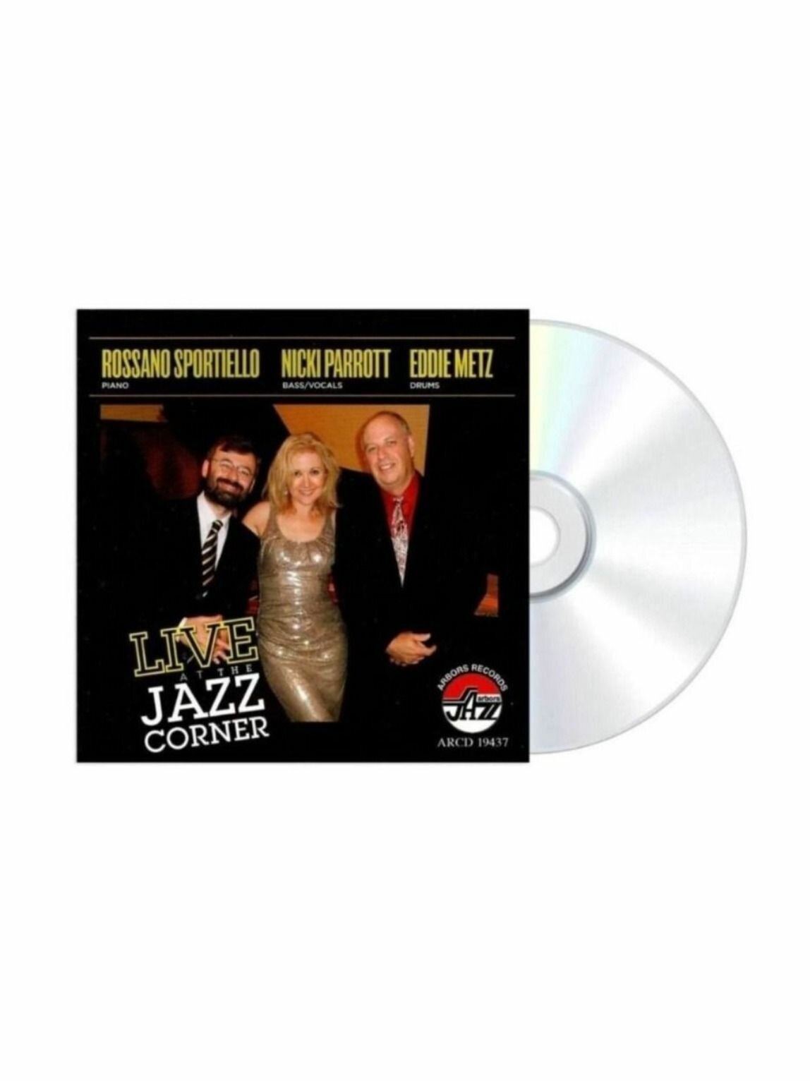 Музыка CD Rossano Sportiello, Nicki Parrott, Eddie Metz - Live At The Jazz Corner CD, Album, Ori*inal