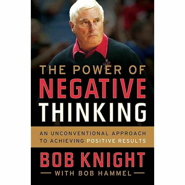 The Power of Negative Thinking: An Unconventional Approach to Achieving Positive Results，Reprinted paperback book