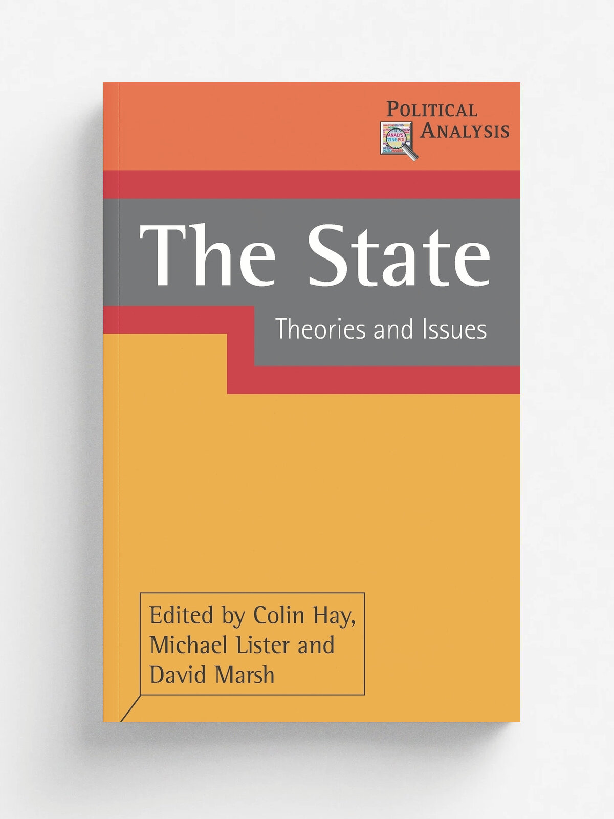 The State. Theories and Issues