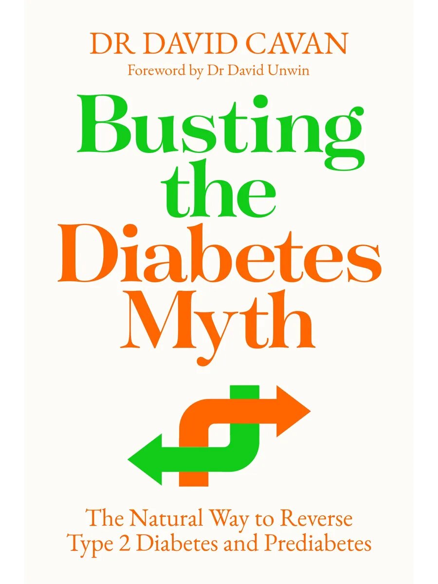 Busting the Diabetes Myth. The Natural Way to Reverse Type 2