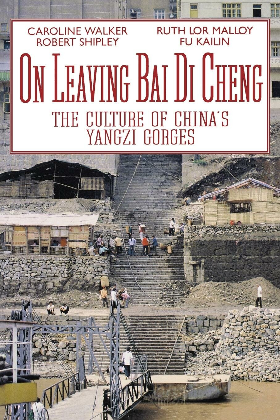 On Leaving Bai Di Cheng. The Culture of China's Yangzi Gorges