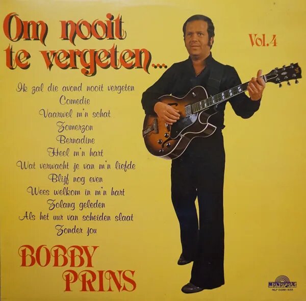 Bobby Prins - Om Nooit Te Vergeten. Vol. 4 VG+