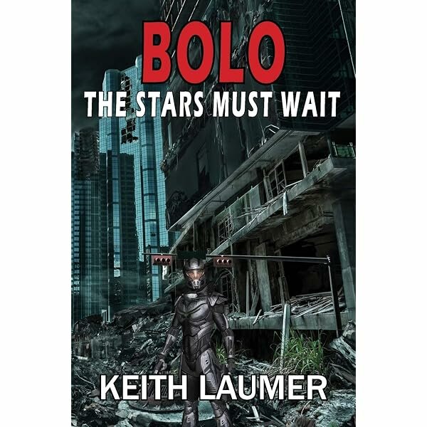 Bolo: The Stars Must Wait，Reprinted paperback book
