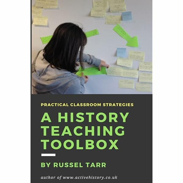 A History Teaching Toolbox: Practical classroom strategies，Reprinted paperback book