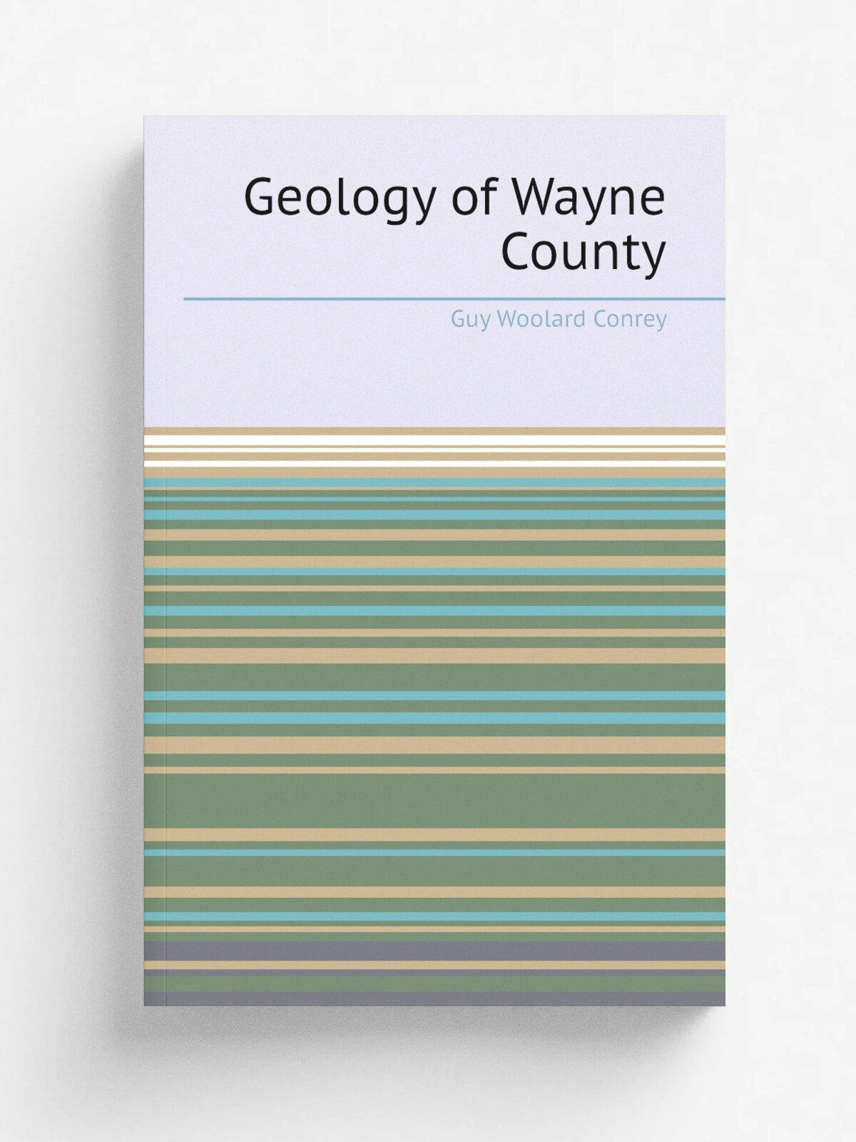 Geology of Wayne County | Guy Woolard Conrey | Репринт