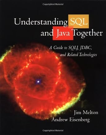 Understanding SQL and Java Together: A Guide to SQLJ, JDBC, and Related Technologies (The Morgan Kaufmann Series in Data Management Systems)，Reprinted paperback book