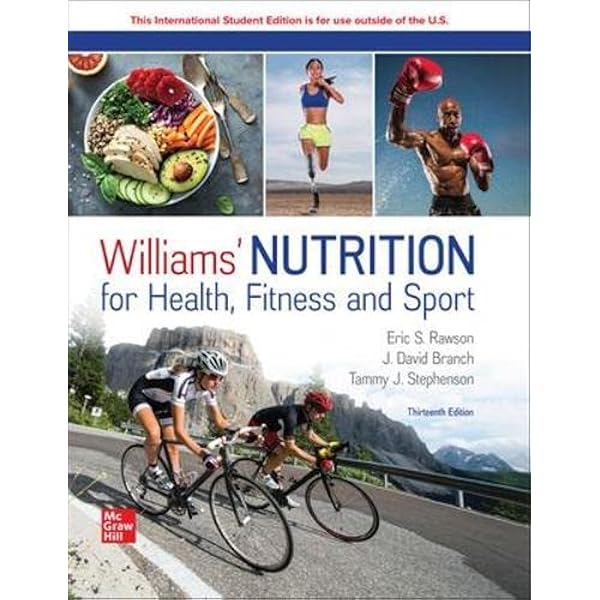 Williams' Nutrition for Health Fitness and Sport ISE，Reprinted paperback book