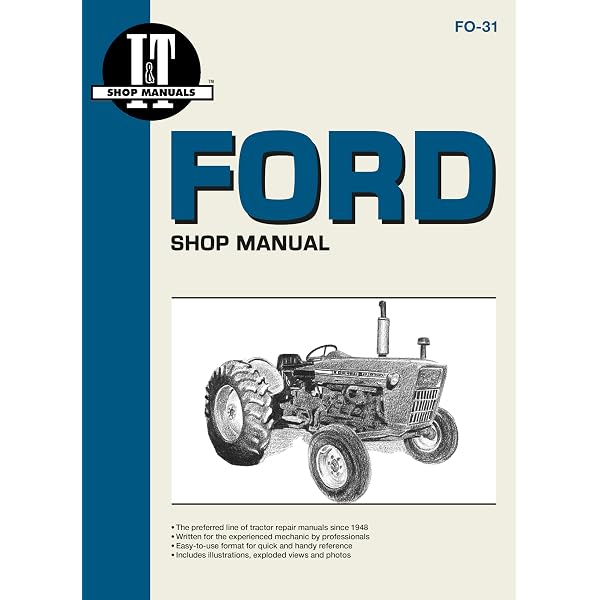 Ford Shop Manual Series 2000 3000 & 4000 < 1975 (I & T Shopservice)，Reprinted paperback book