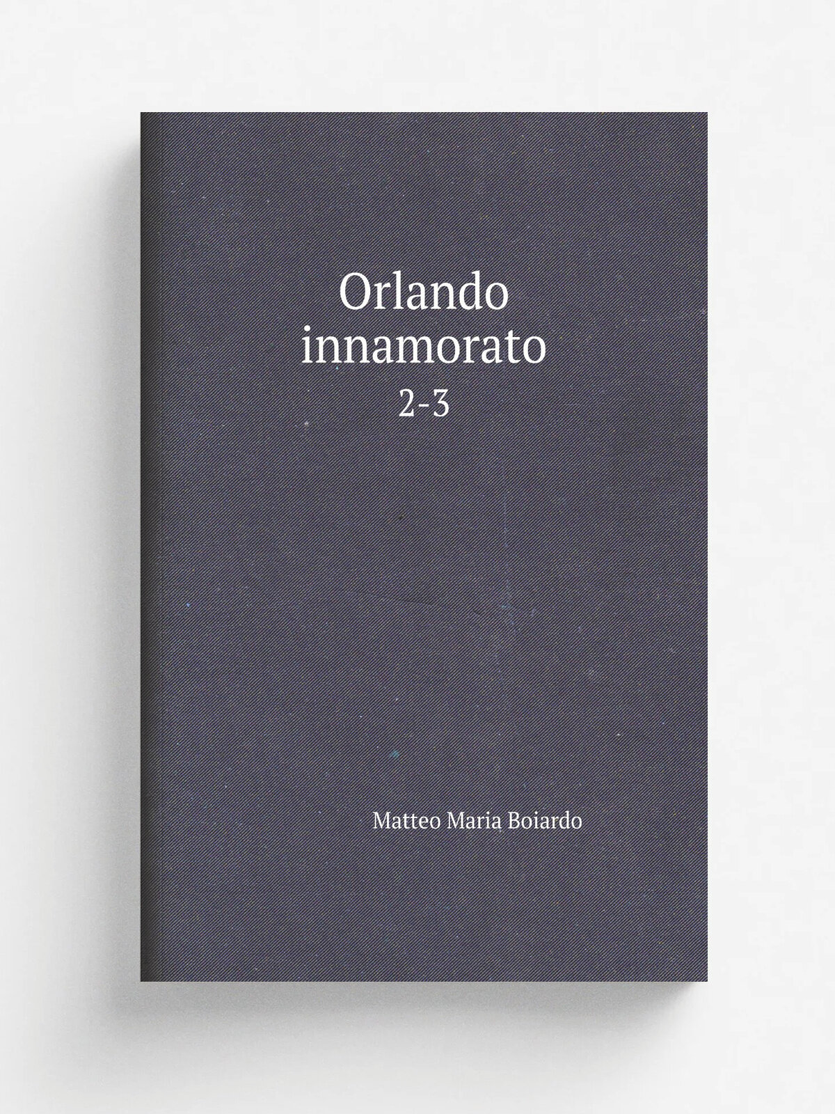 Orlando innamorato. 2-3