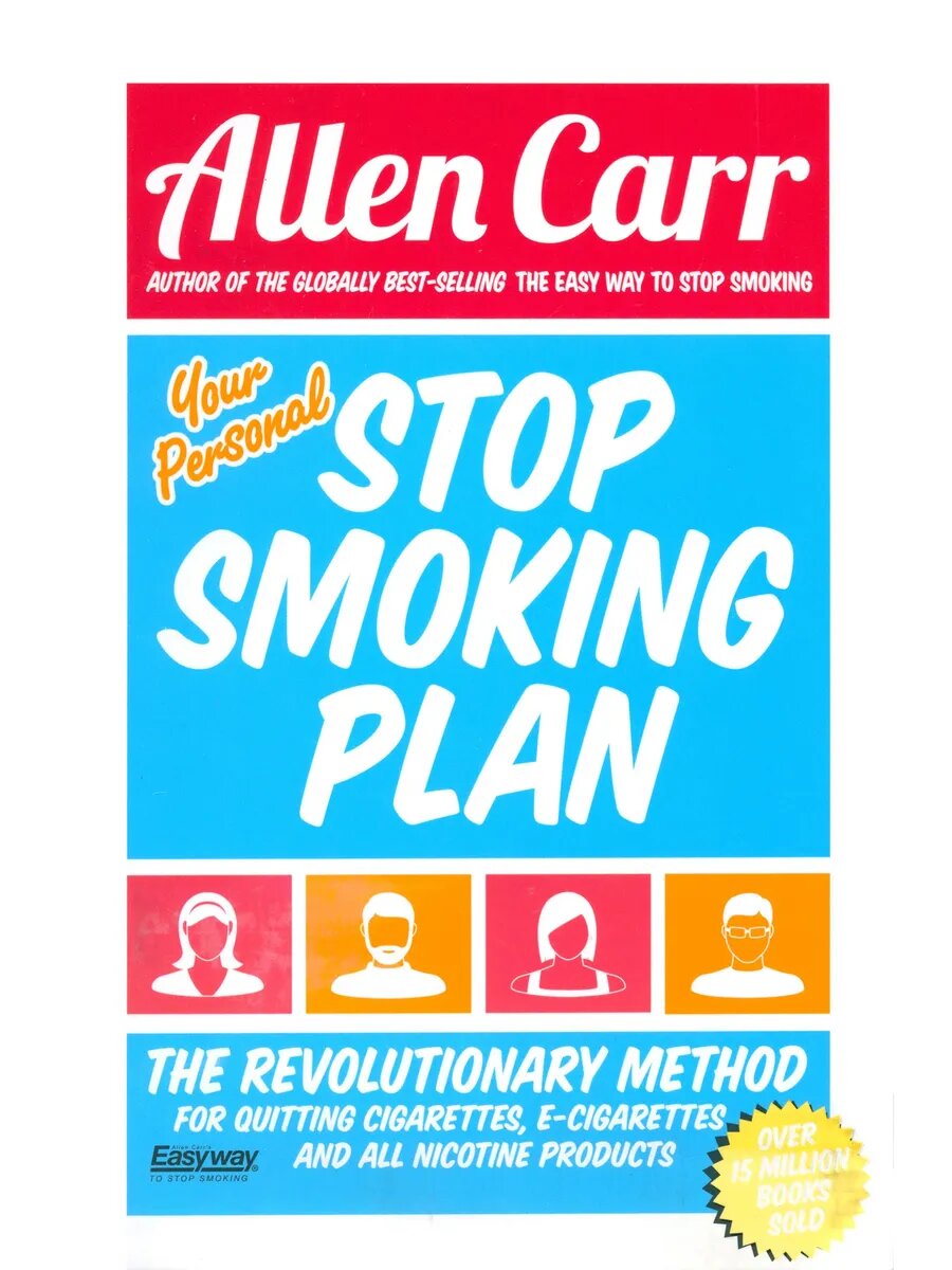 Your Personal Stop Smoking Plan. The Revolutionary Method fo