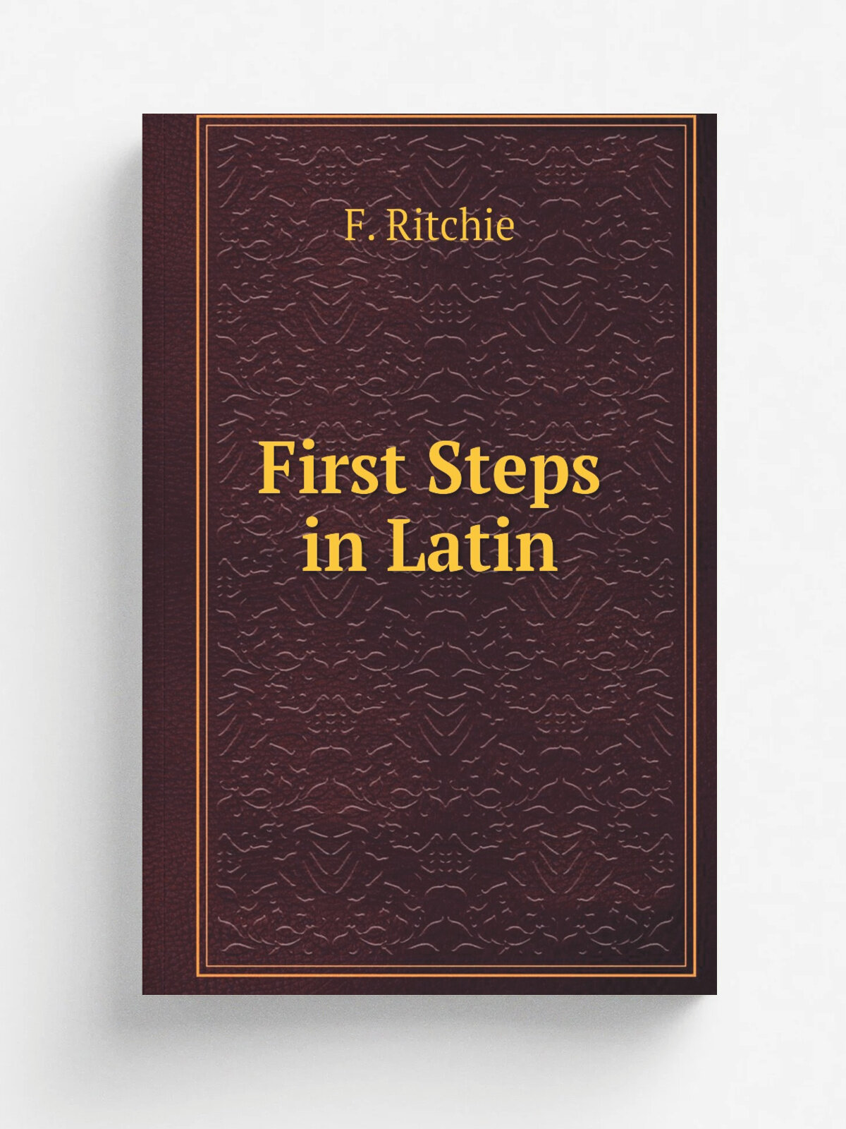 First Steps in Latin