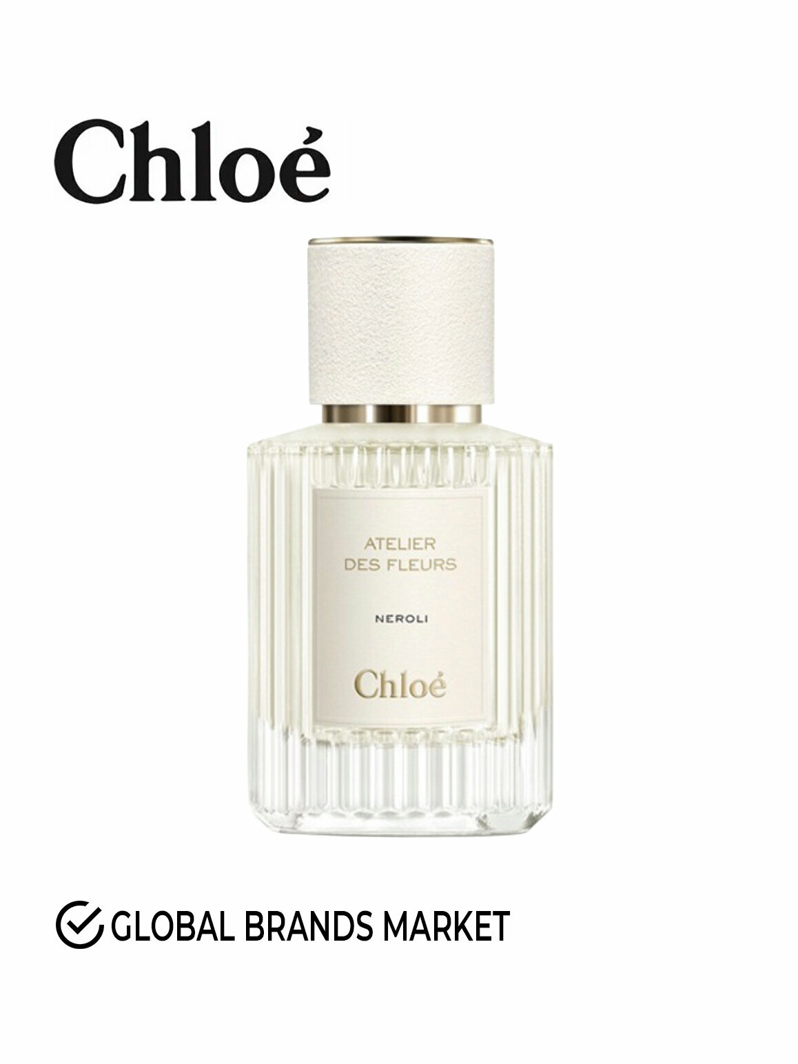 Парфюмерная вода женская Chloé Atelier des Fleurs Neroli Eau de Parfum, 50мл