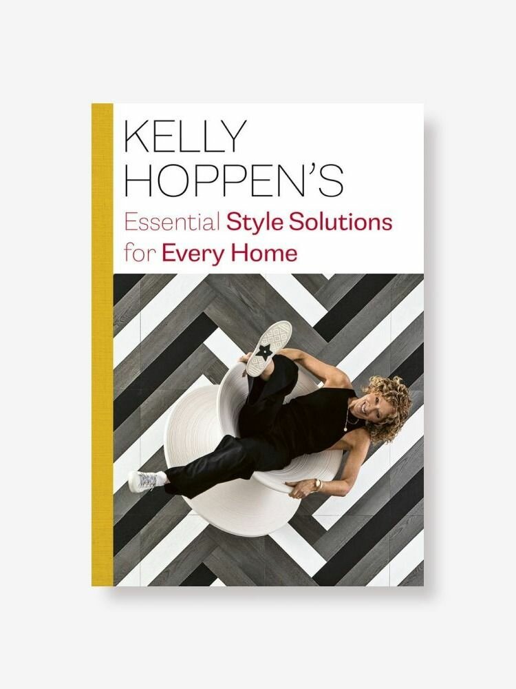 Kelly Hoppen s Essential Style Solutions for Every Home