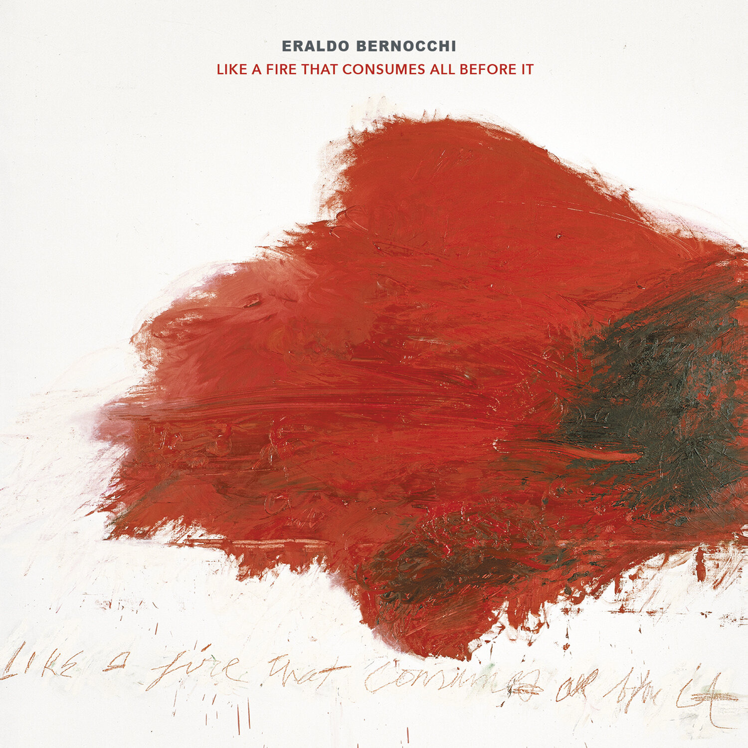 Bernocchi Eraldo "Виниловая пластинка Bernocchi Eraldo Like A Fire That Consumes All Before It"