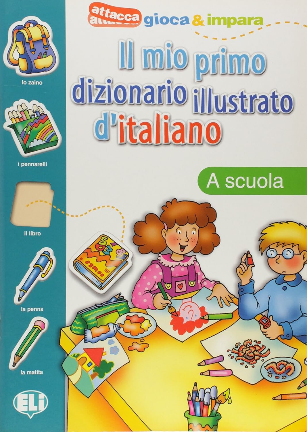 Il Mio Primo Italiano (A1): A scuola/ Словарь итальянского в картинках (Школа)