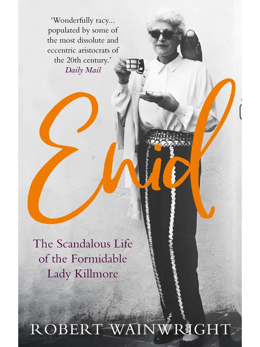Enid. The Scandalous High-society Life of the Formidable Lad