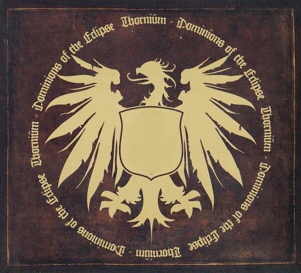Фирменное издание Thornium - Dominions Of The Eclipse CD digipak