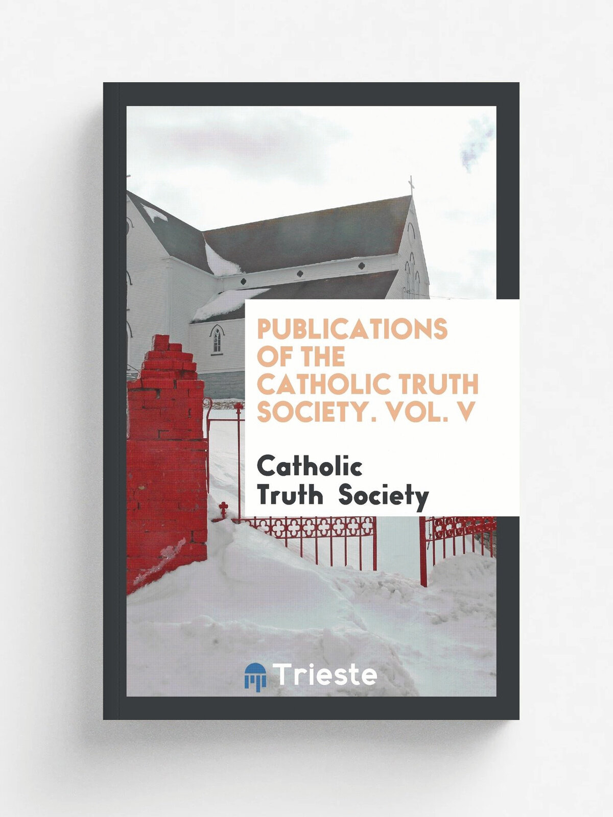 Publications of the Catholic Truth Society