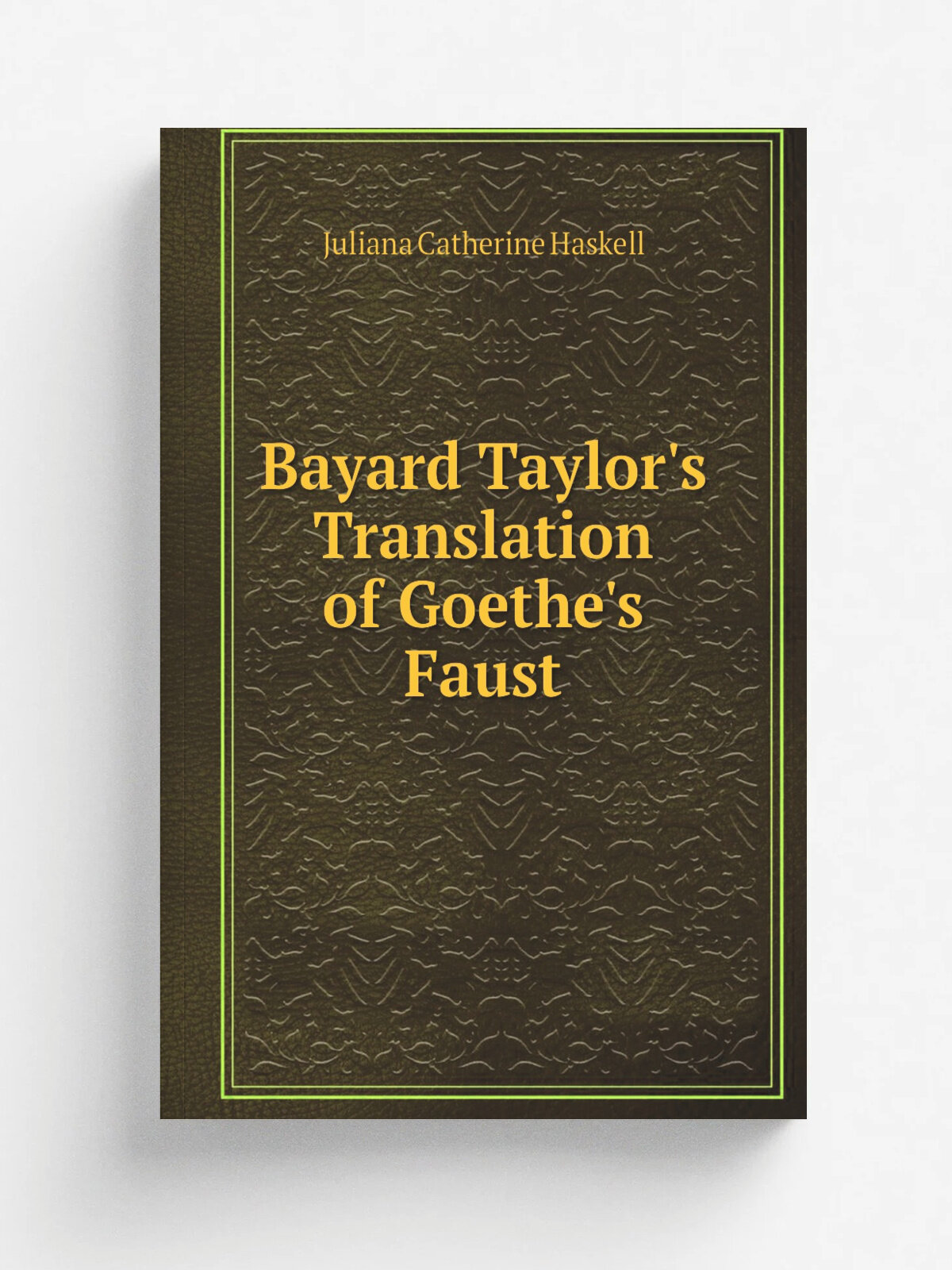 Bayard Taylor's Translation of Goethe's Faust
