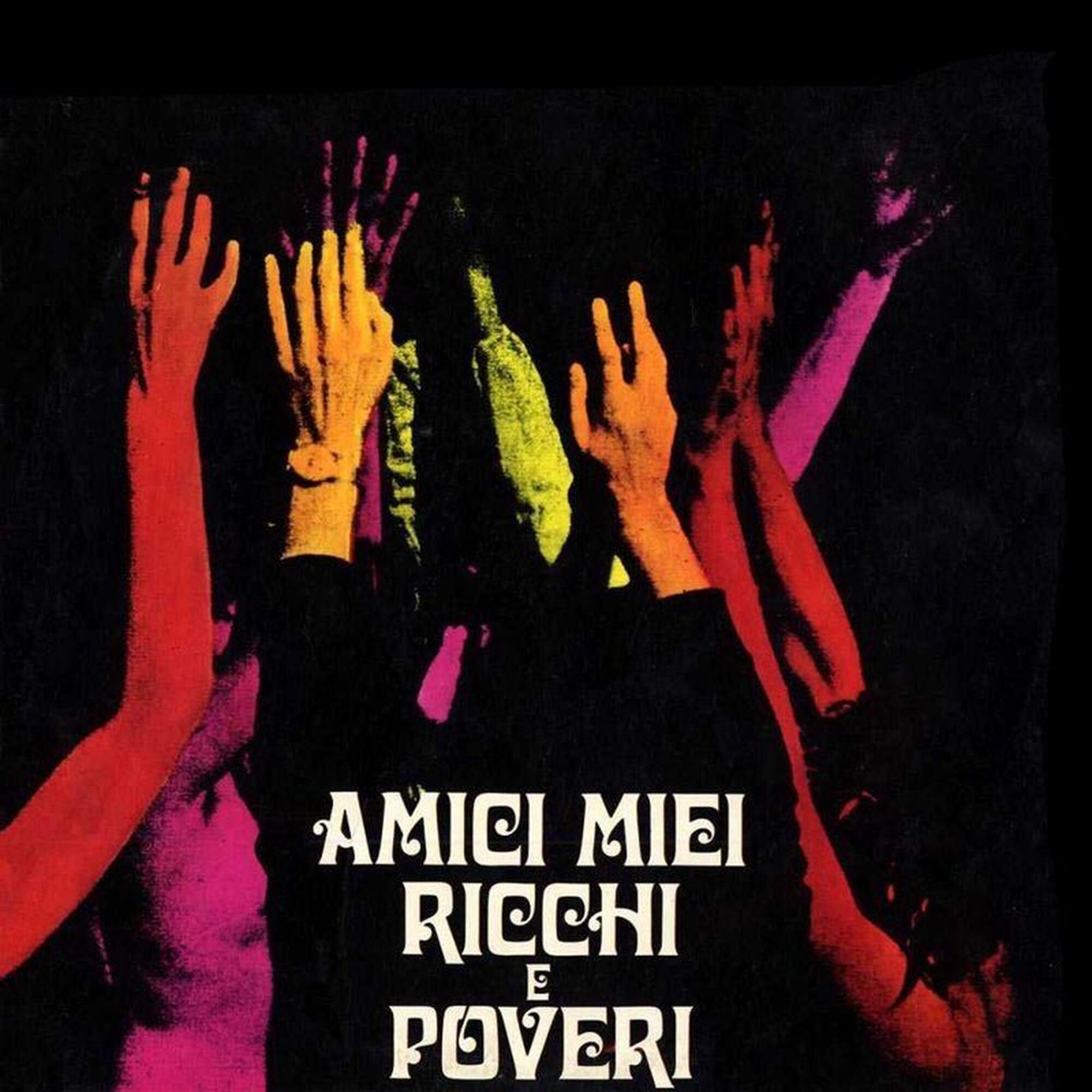 RICCHI E POVERI - Amici Miei, (LP, Limited Edition, Reissue) Виниловая пластинка