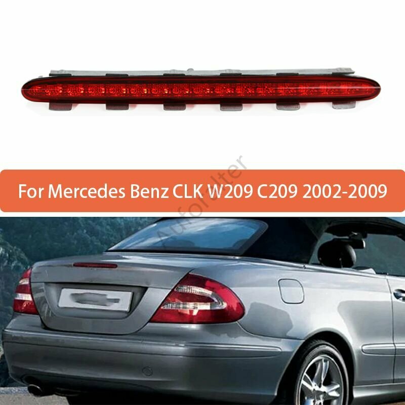 Автомобильный светодиодный задний третий стоп-сигнал, стоп-сигнал, для Mercedes Benz CLK W209 C209 2002-2009,2098201056