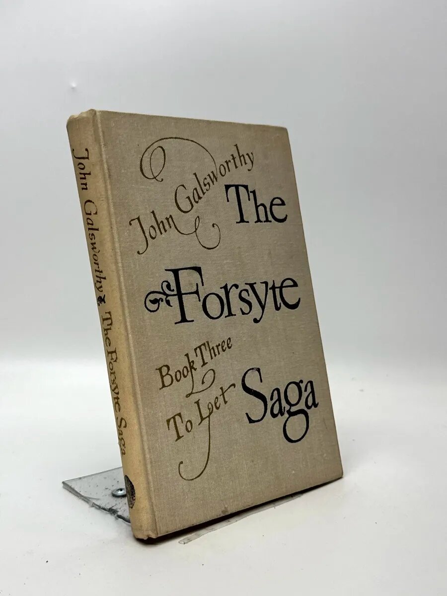 John Galsworthy. The Forsyte Saga. Book Three: To Let