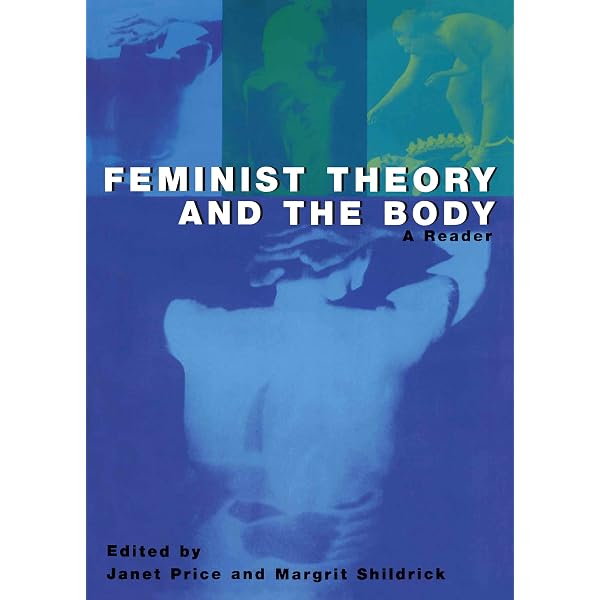 Feminist Theory and the Body: A Reader，Reprinted paperback book
