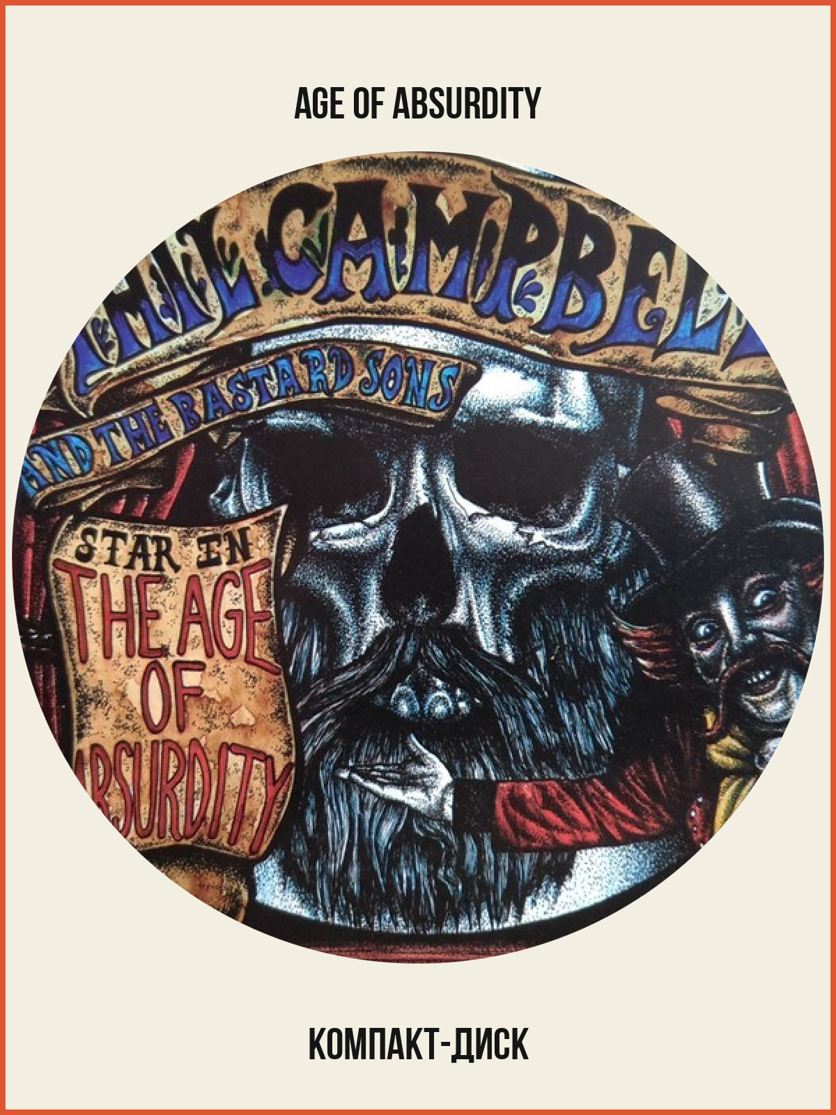 Компакт-диск Warner Phil Campbell And The Bastard Sons – Age Of Absurdity
