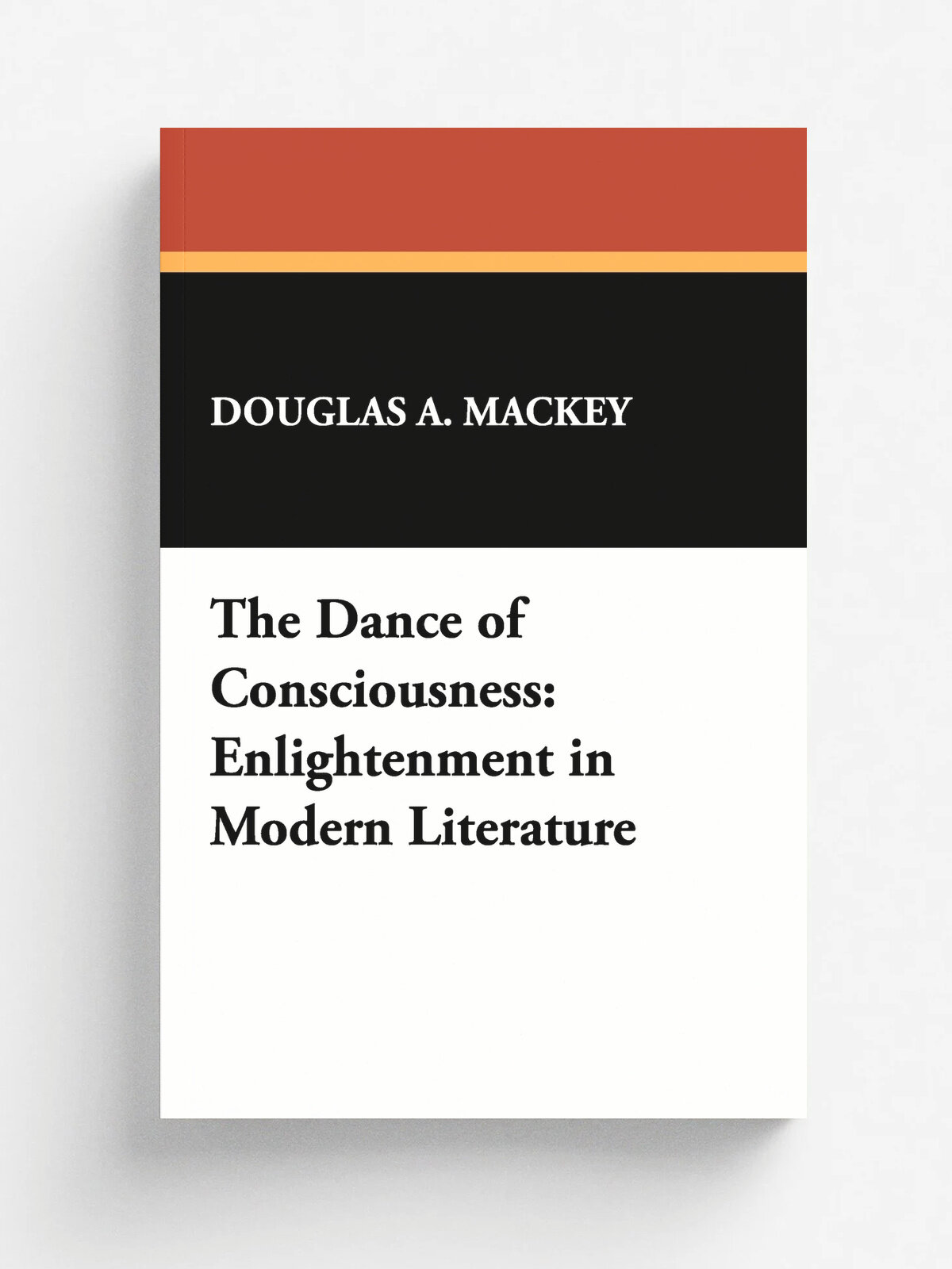 The Dance of Consciousness. Enlightenment in Modern Literature