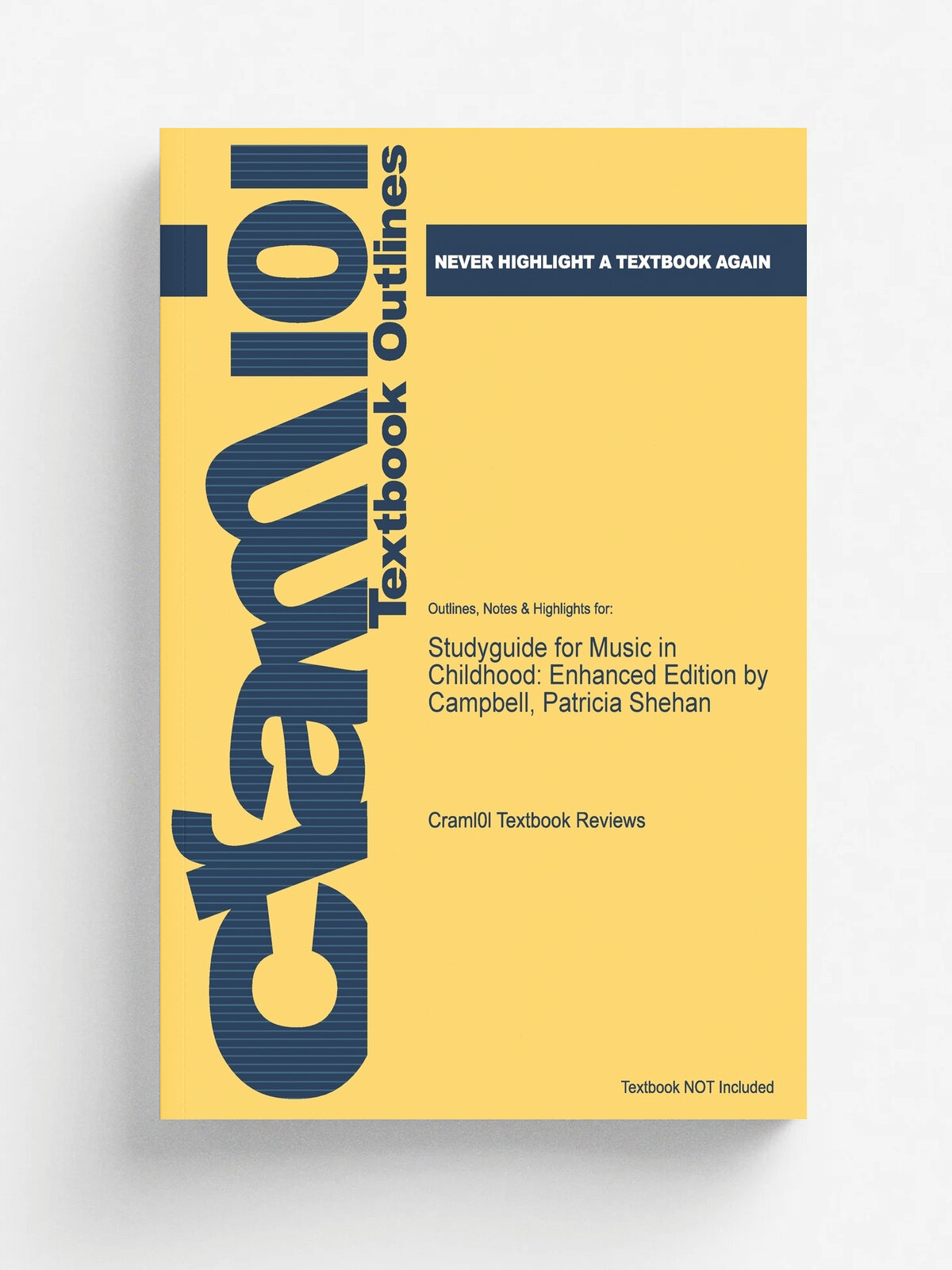 Studyguide for Music in Childhood. Enhanced Edition by Campbell, Patricia Shehan
