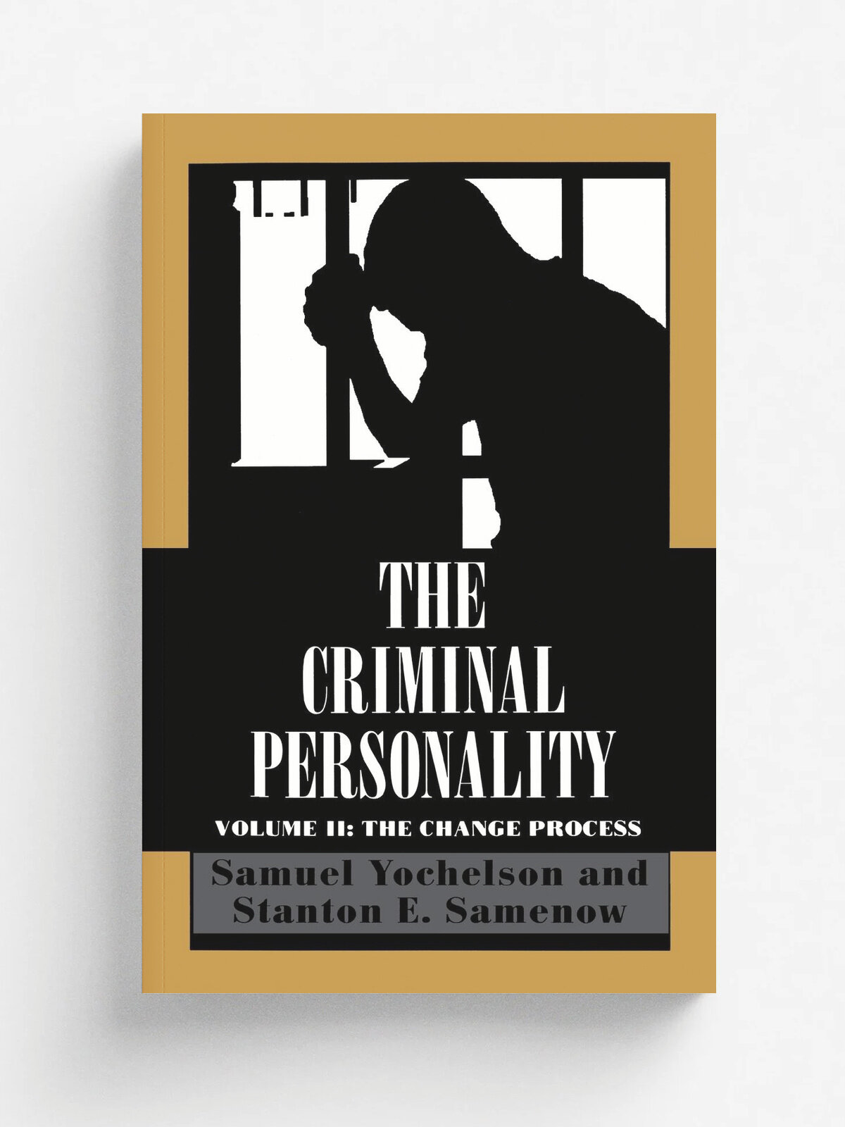 Criminal Personality, Volume II. The Change Process