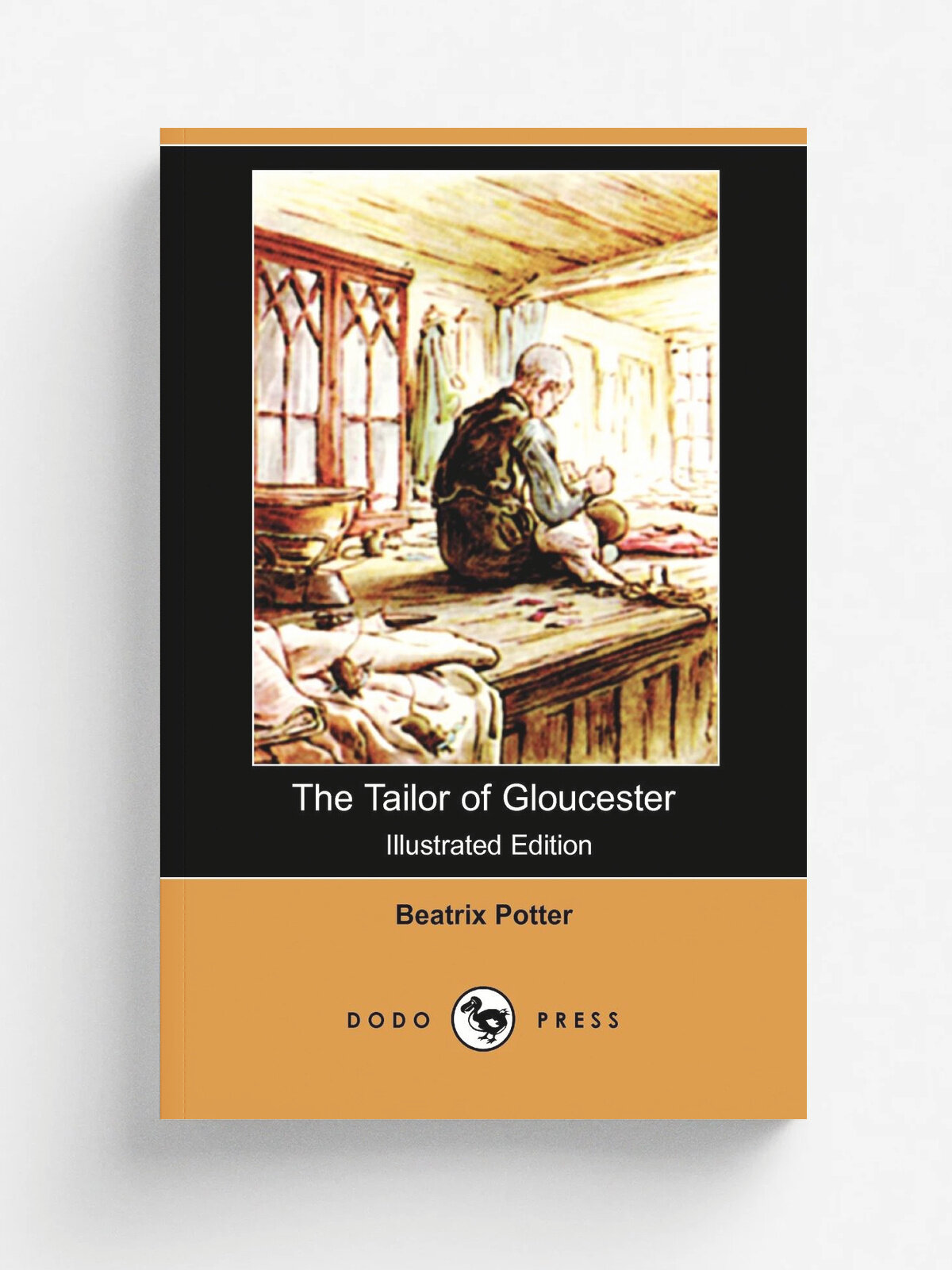 The Tailor of Gloucester (Illustrated Edition) (Dodo Press)