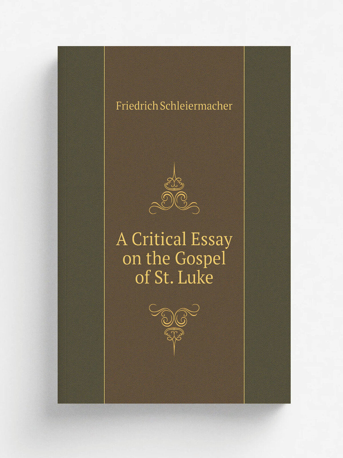 A Critical Essay on the Gospel of St. Luke
