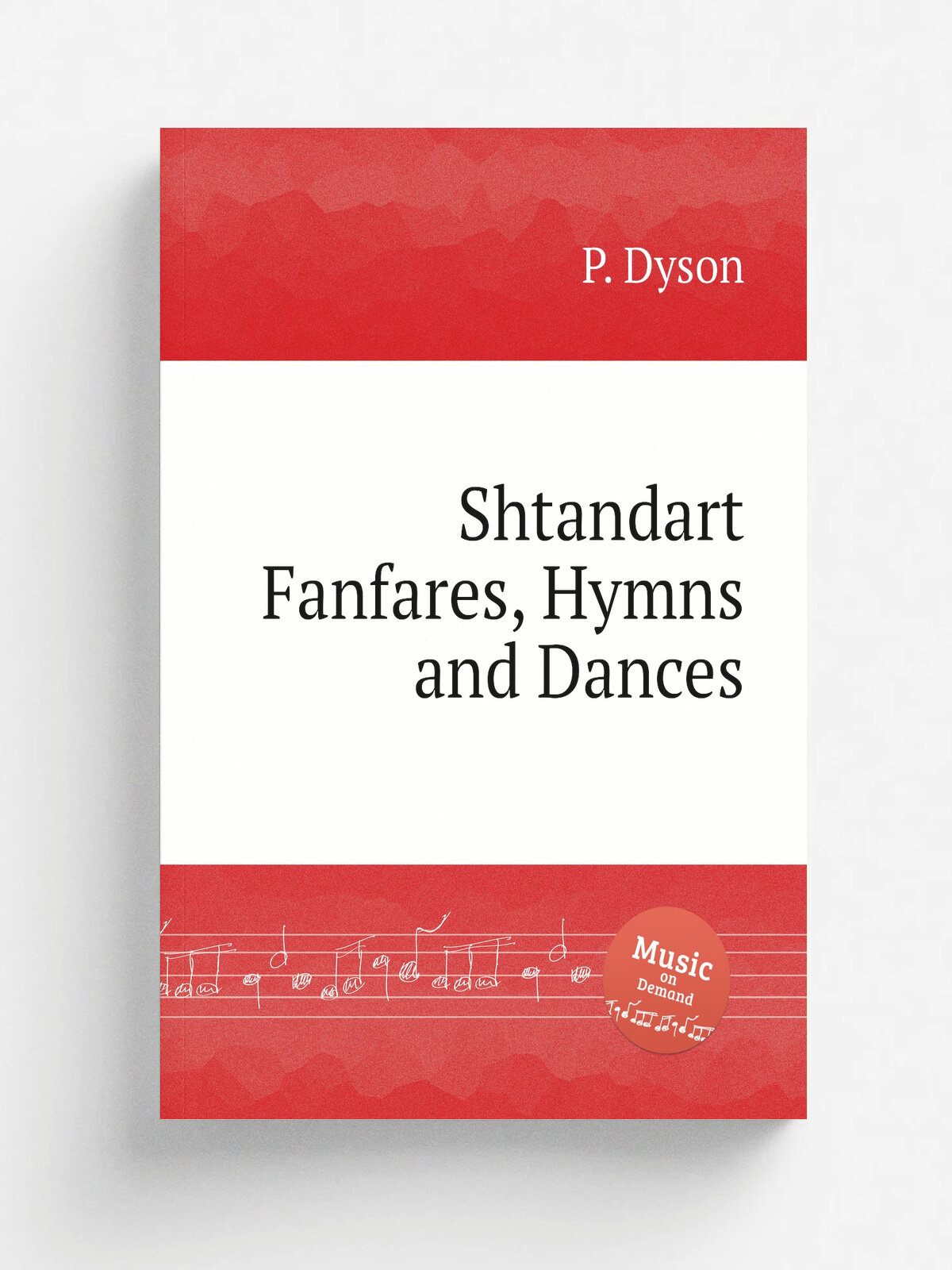 Shtandart Fanfares, Hymns and Dances | P. Dyson | 1998 | Репринт