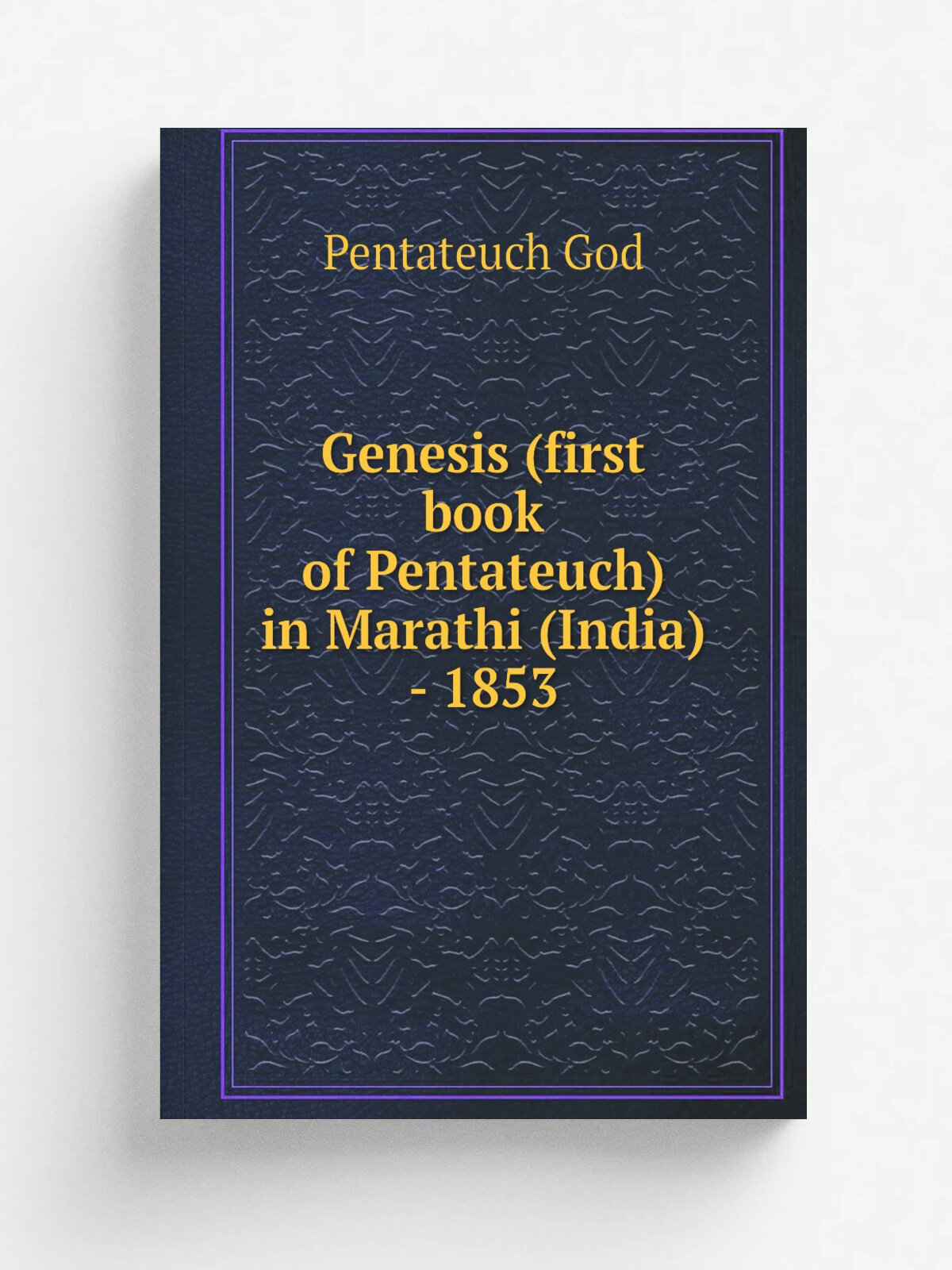 Genesis (first book of Pentateuch) in Marathi (India) - 1853