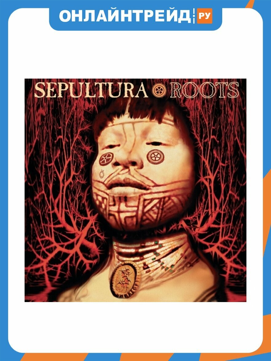 Виниловая пластинка EU Sepultura - Roots (Expanded Edition)(2LP)