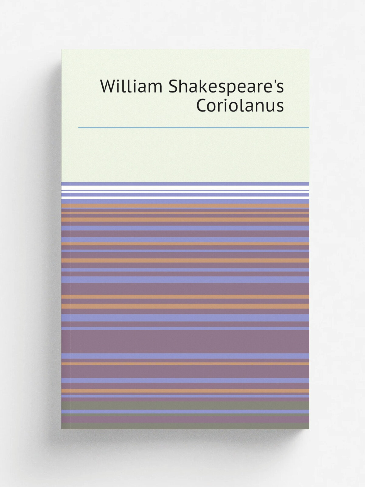 William Shakespeare's Coriolanus