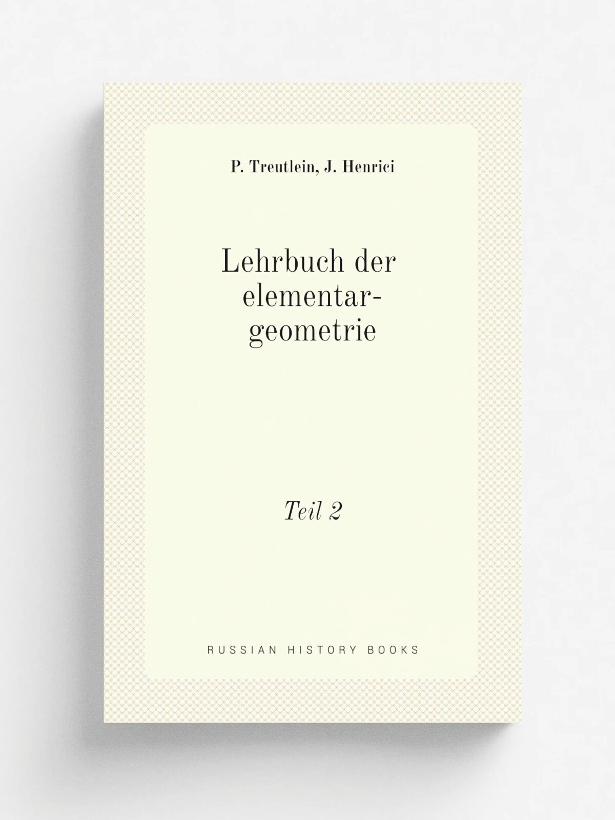 Lehrbuch der elementar-geometrie. Teil 2