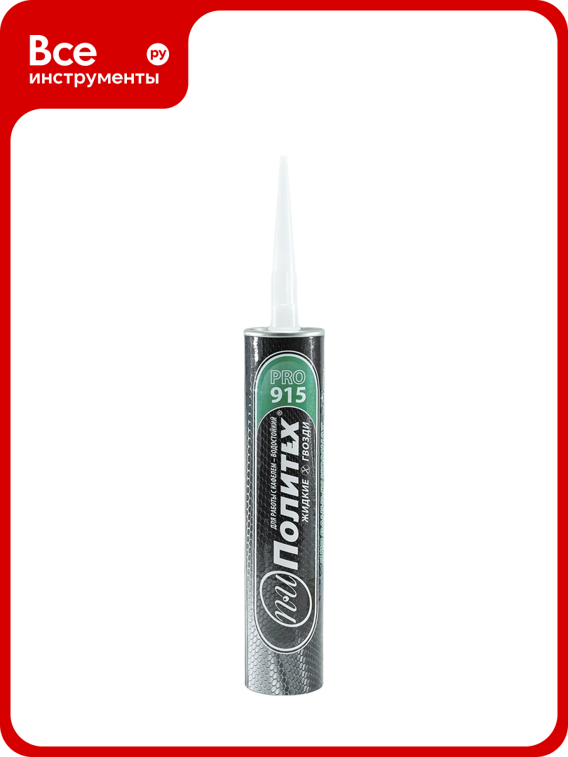 Клей для ванных комнат Политех Жидкие гвозди 300 мл 6508130, высокой влажностью