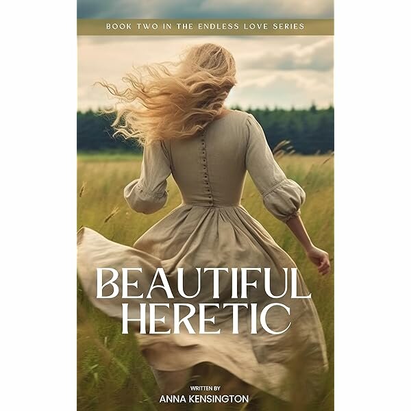 Beautiful Heretic: A Historical Time-Travel Romance (Endless Love Trilogy Book 2)，Reprinted paperback book