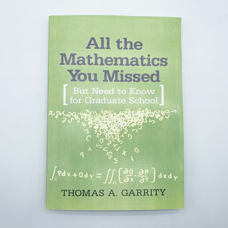 All the Mathematics You Missed: But Need to Know Reprinted books