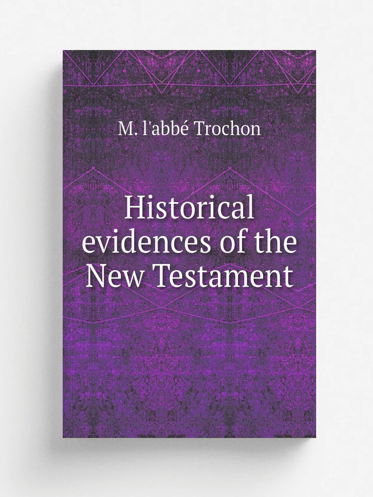 Historical evidences of the New Testament