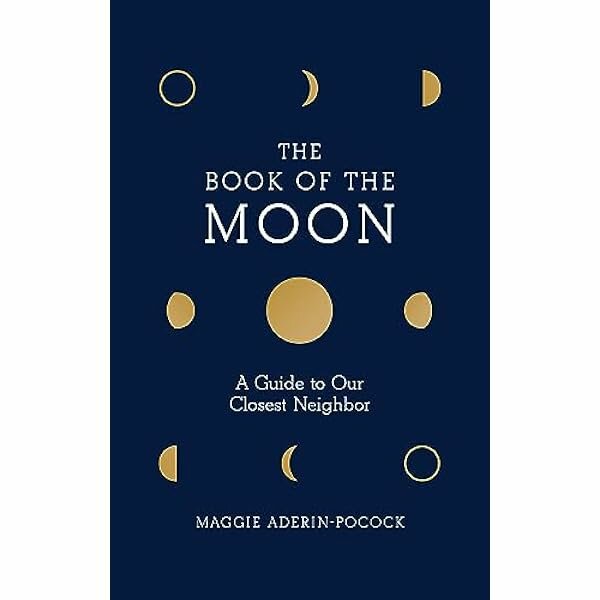 The Book of the Moon: A Guide to Our Closest Neighbor，Reprinted paperback book