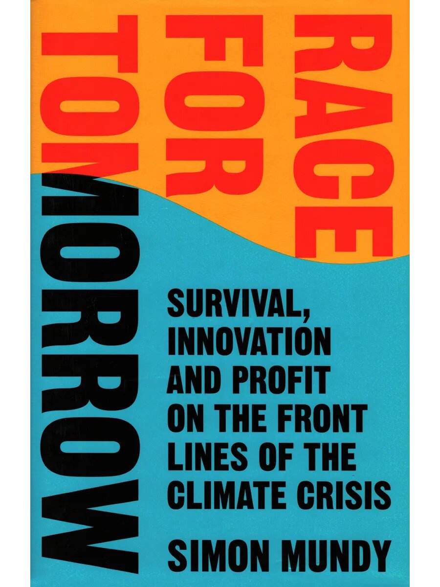 Race for Tomorrow. Survival, Innovation and Profit on the Fr
