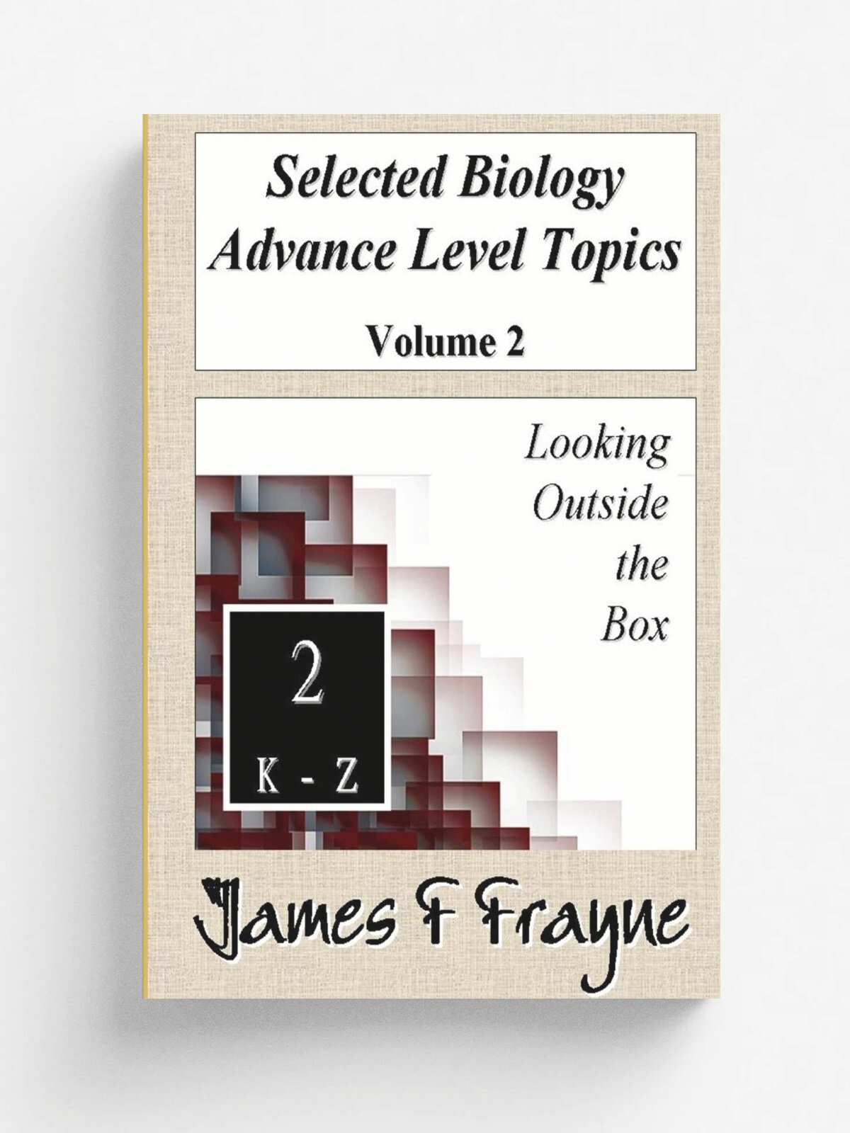 Selected Biology Advance Level Topics (Volume 2)