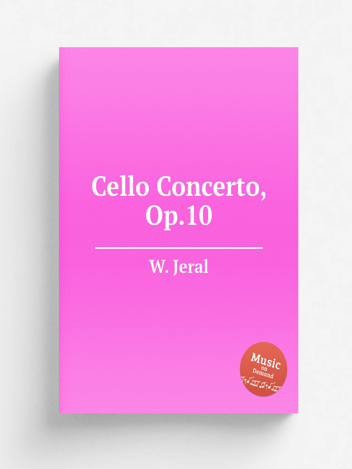 Cello Concerto, Op.10 | W. Jeral | Репринт