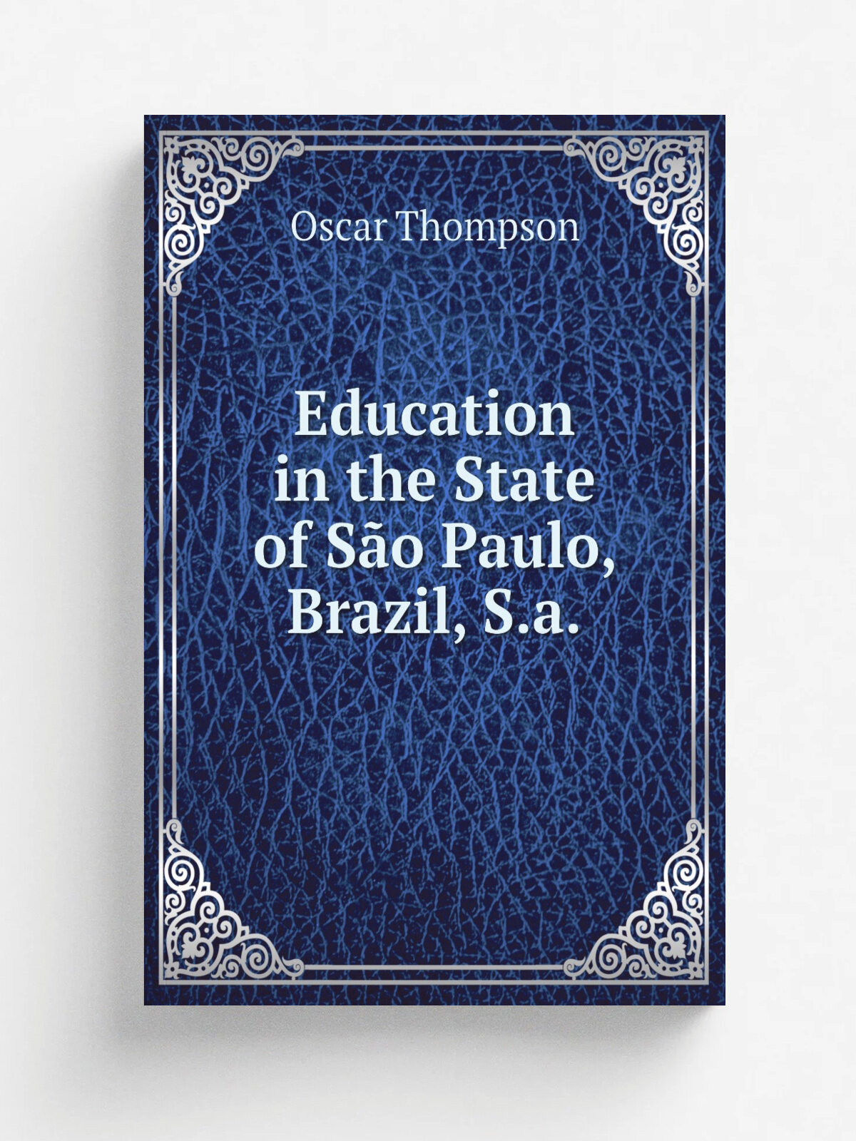Education in the State of S.o Paulo, Brazil, S.a.