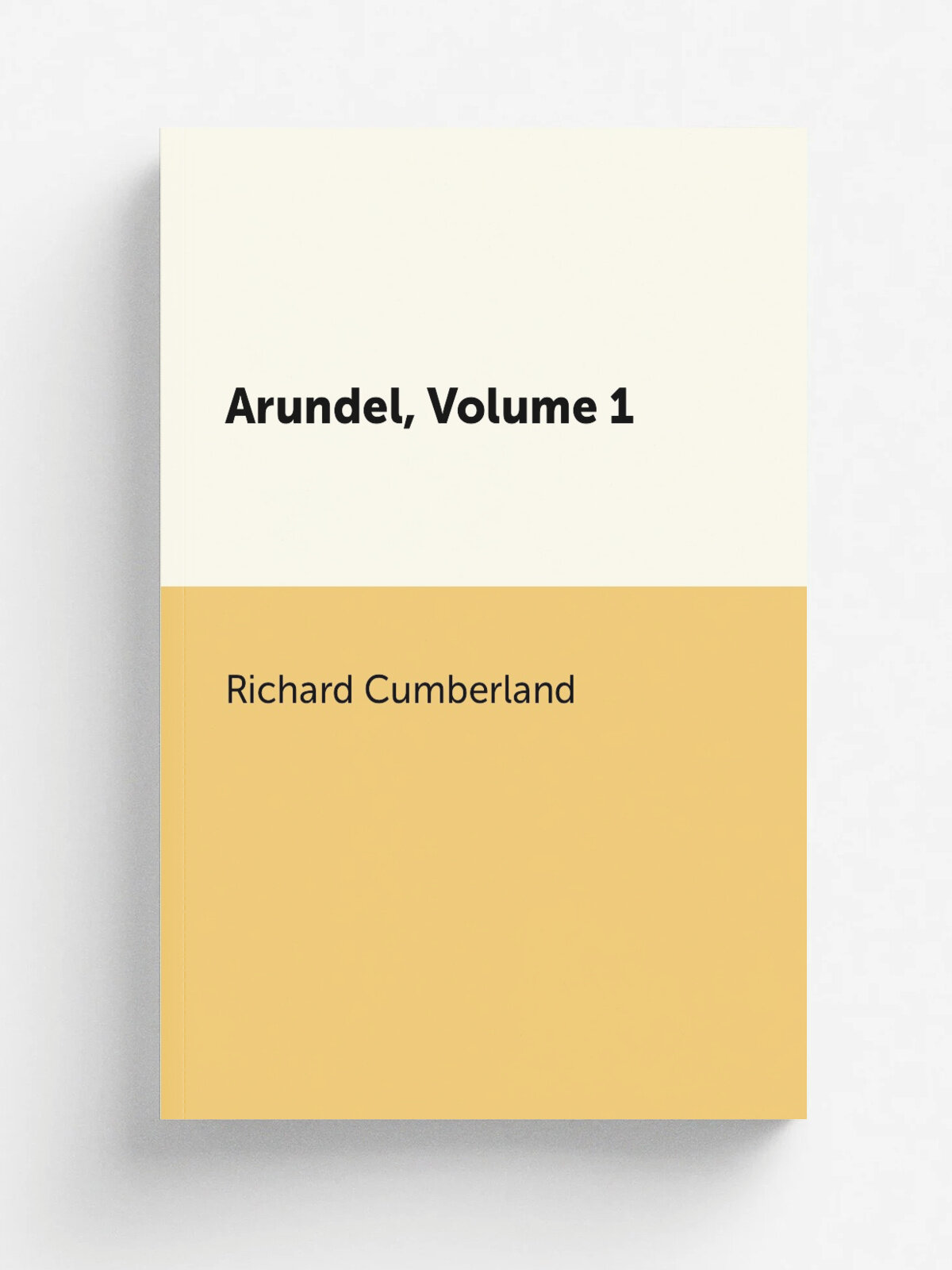 Arundel, Volume 1 | Cumberland Richard | Репринт
