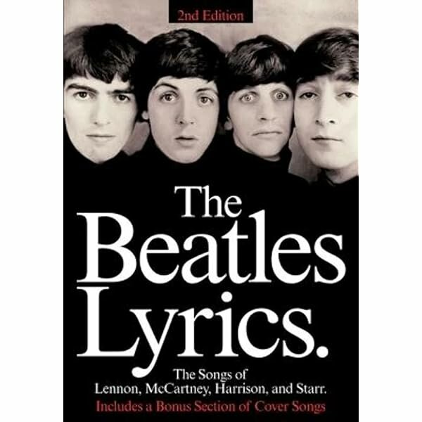 The Beatles Lyrics: The Songs of Lennon, McCartney, Harrison and Starr Piano, Vocal and Guitar Chords，Reprinted paperback book