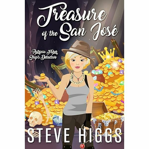 Treasure of the San José: Patricia Fisher: Ship's Detective - A Cozy Mystery Adventure，Reprinted paperback book